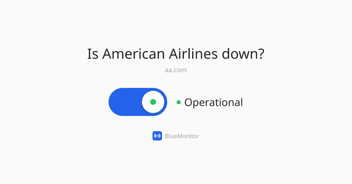 Is American Airlines Down? — Real-Time Status | BlueMonitor