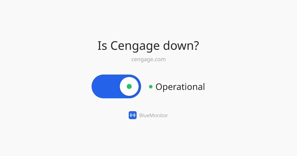 Is Cengage Down? — Real-Time Status | BlueMonitor