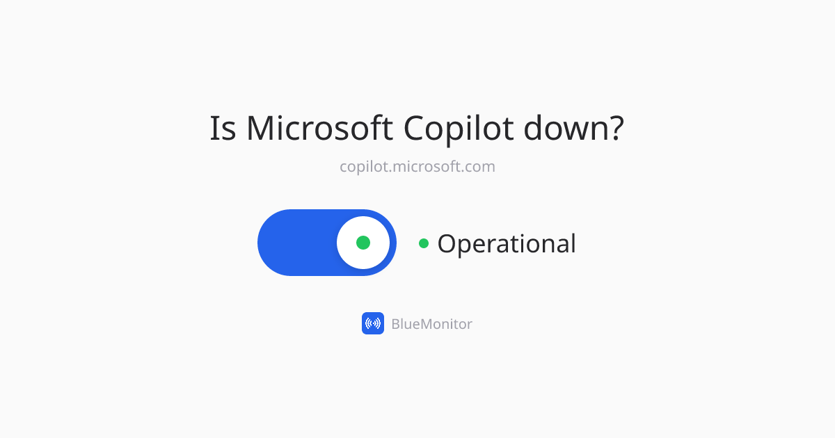 Is Microsoft Copilot Down? — Real-Time Status | BlueMonitor